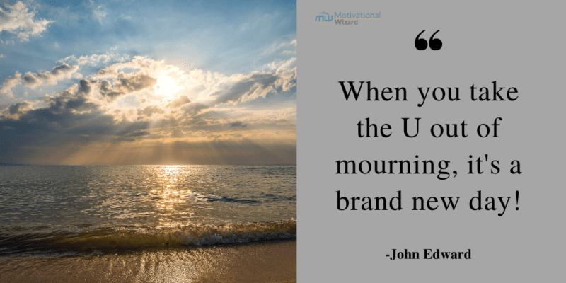 Inspiring Quotes To Start A New Day