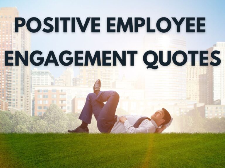 130+ Positive Employee Engagement Quotes To Boost Workplace Morale