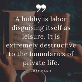 75 + Motivational Quotes On Hobby