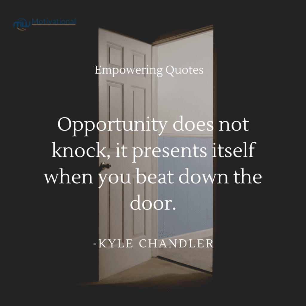 30 Empowering Quotes To Inspire You