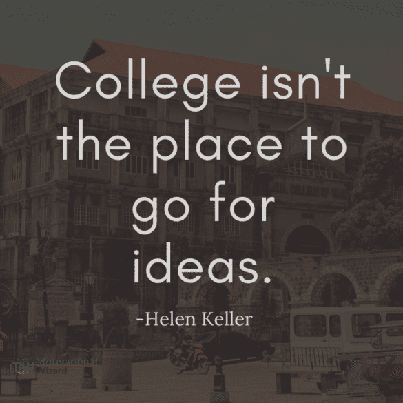 Inspirational Quotes About College