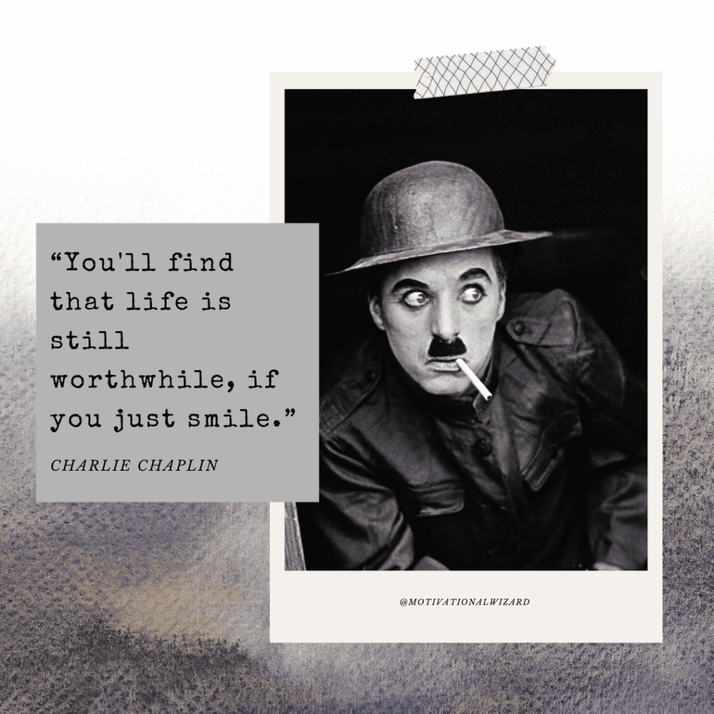 Charlie Chaplin Quotes That Will Bring A Big Smile