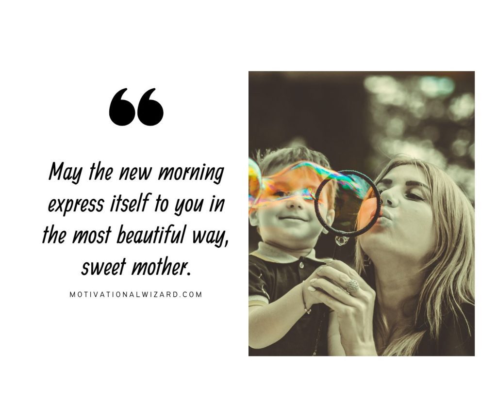 Good Morning Quotes For Mother (Mom) and Mother in Law