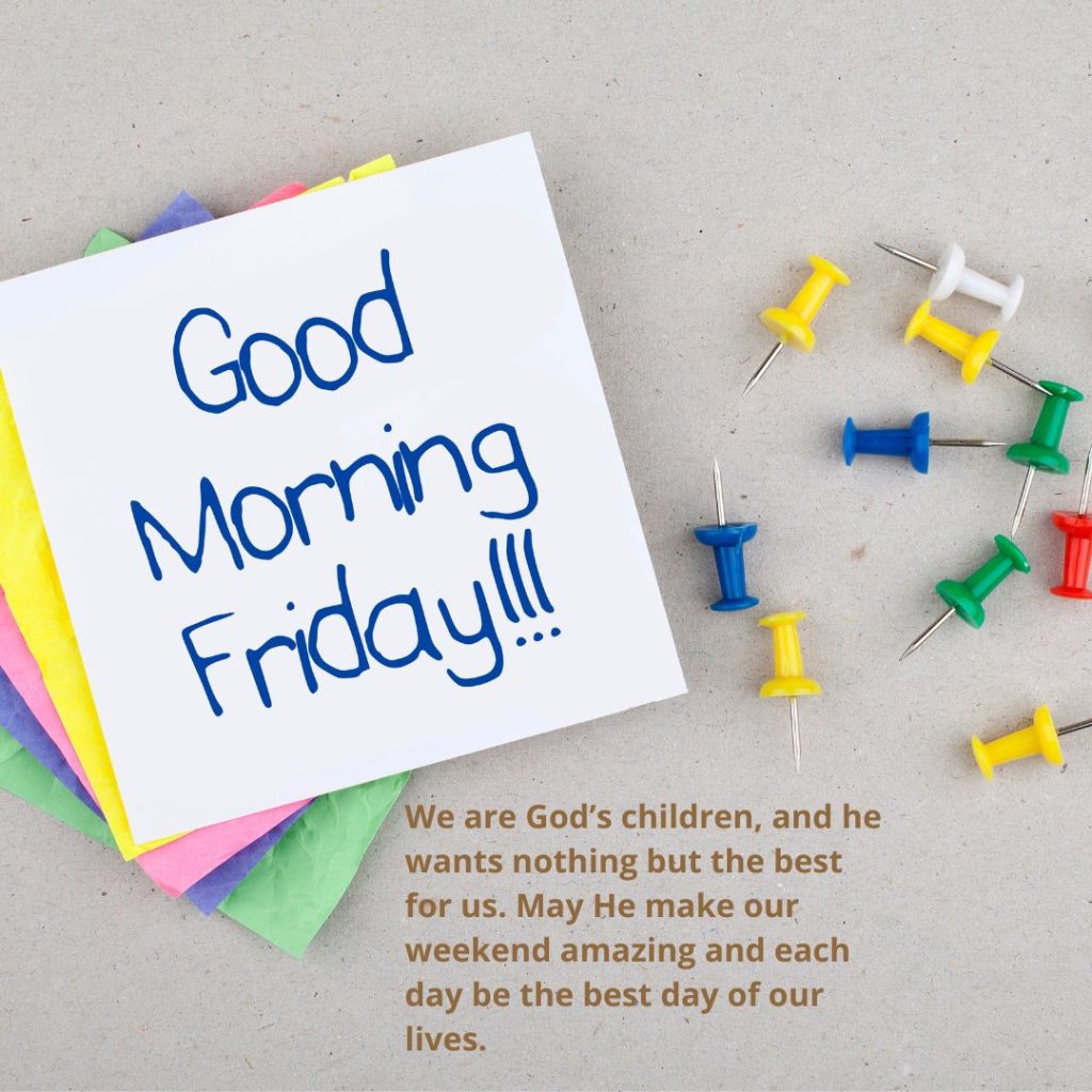 Good Morning Friday Quotes for Great Weekend