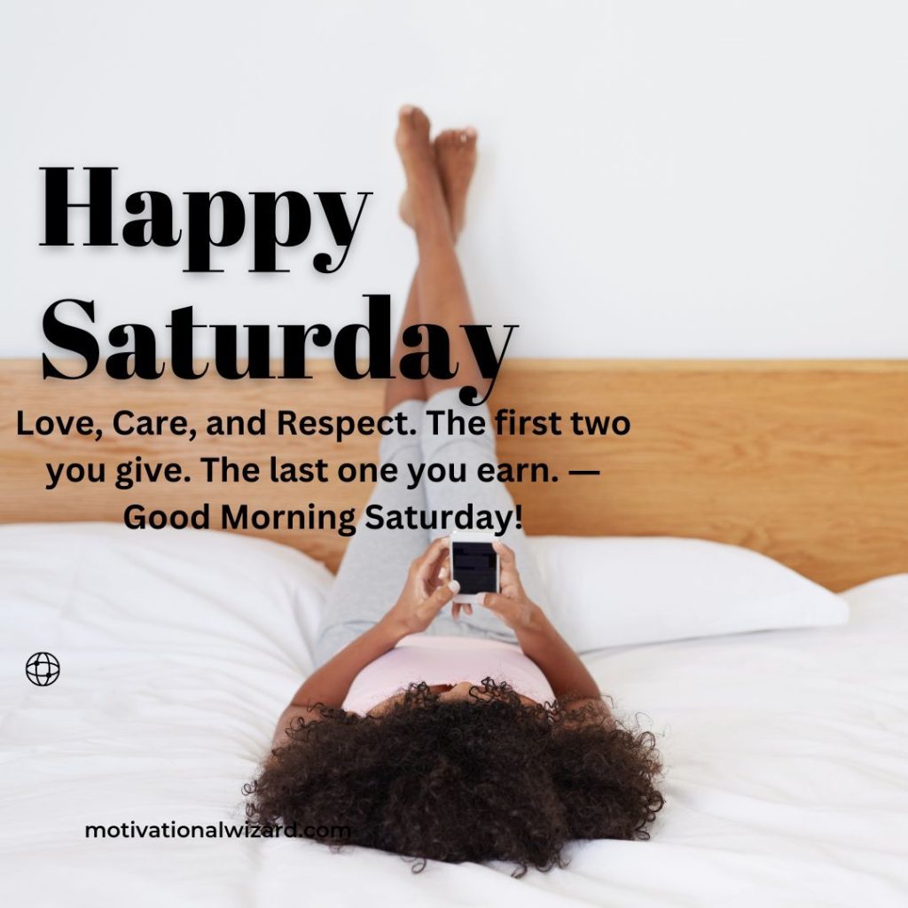 Good Morning Saturday Quotes For A Happy Weekend