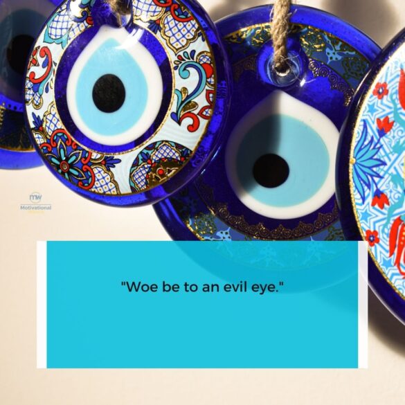 Popular Evil Eye Quotes And Evil Eye Protection Sayings