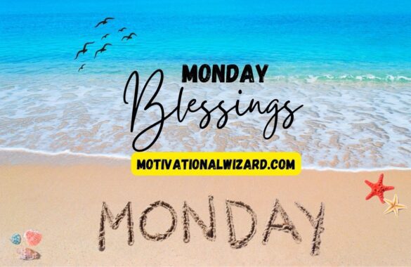 301 Monday Morning Blessing Quotes and Wishes to Start New Week