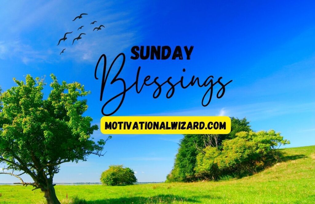 Sunday Blessings Messages | Inspirational Sunday Wishes