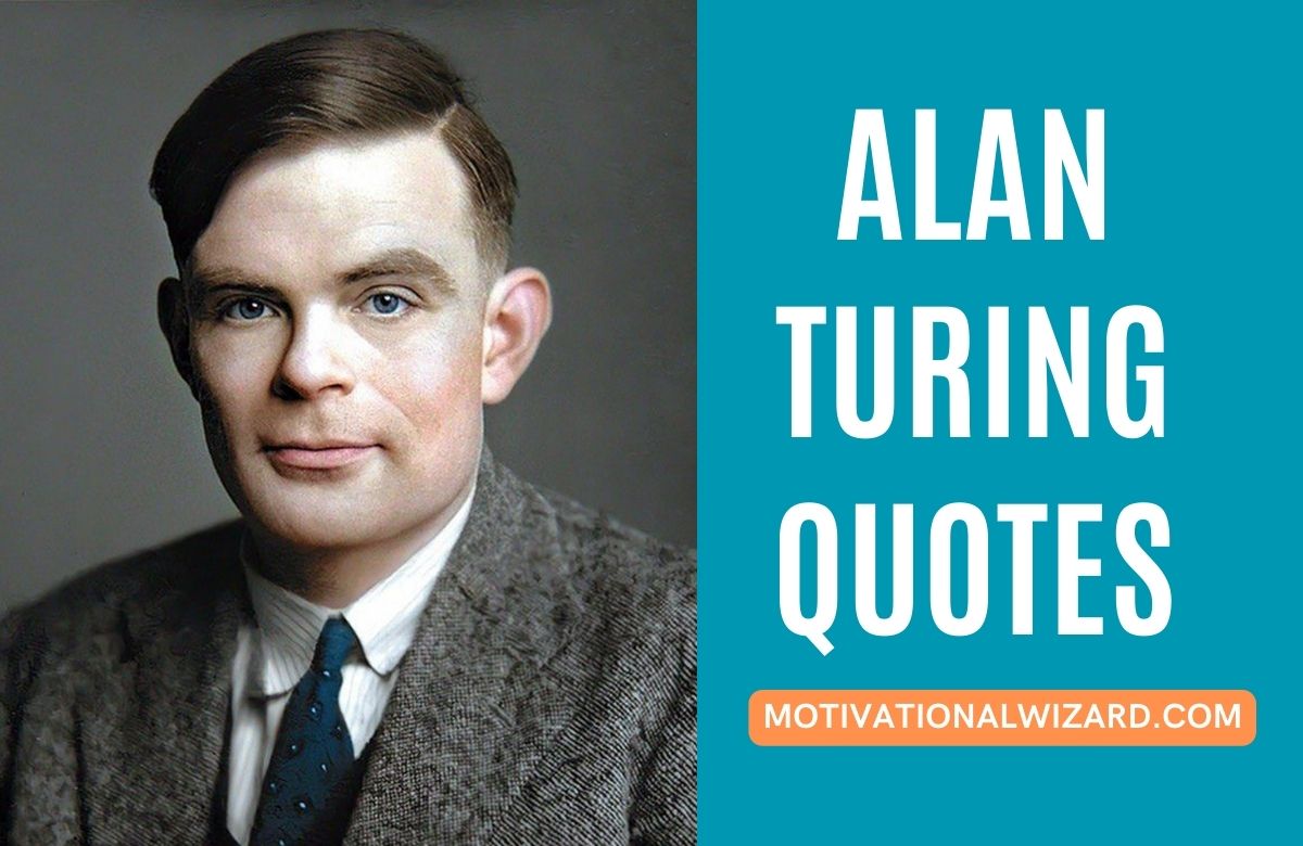 Alan Turing Quotes On Artificial Intelligence And Computing