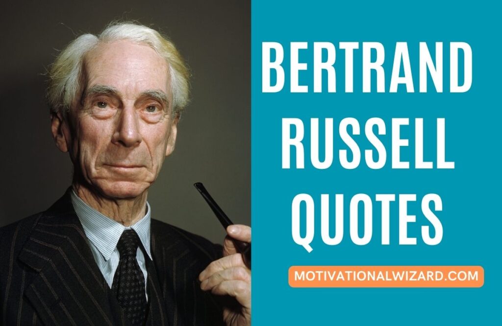 Bertrand Russell Quotes On Success, Happiness And Education
