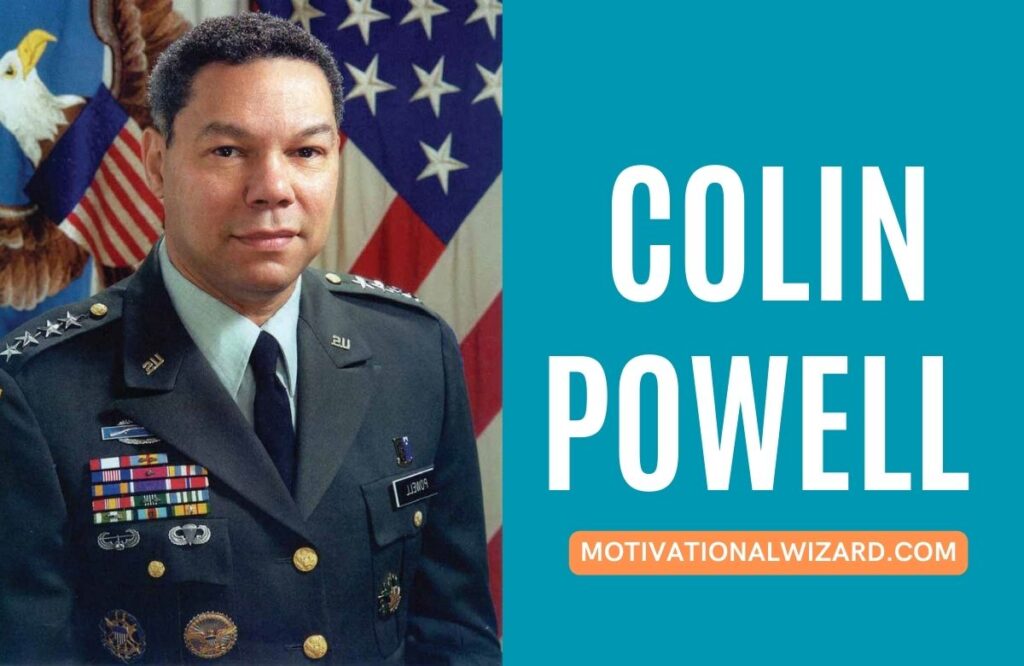 Colin Powell Quotes About Leadership To Motivate You
