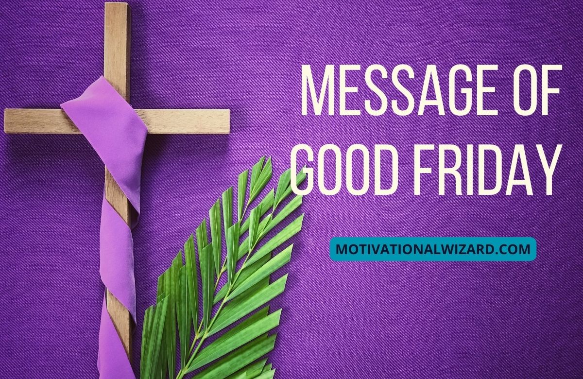 How The Message Of Good Friday Can Offer Comfort And Strength