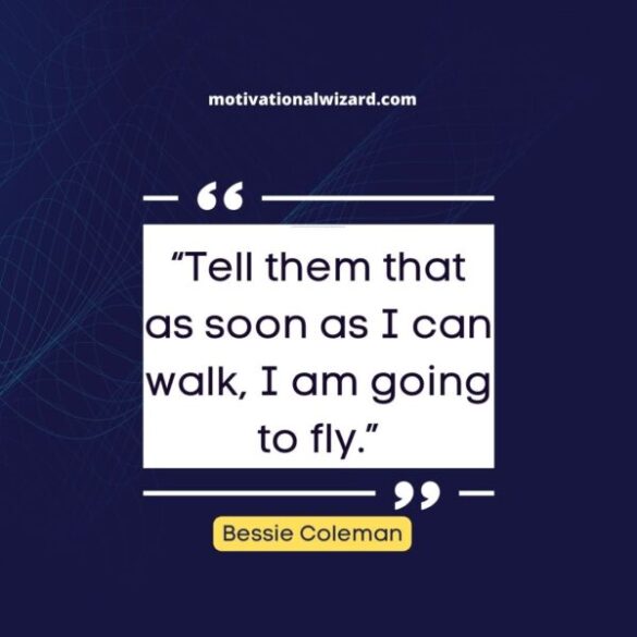 30+ Best Bessie Coleman Quotes On Prejudices