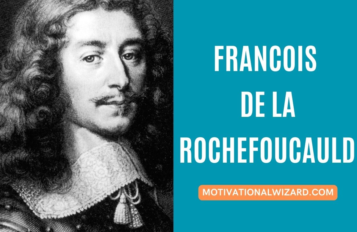 Best Francois de La Rochefoucauld Quotes About Moral Values