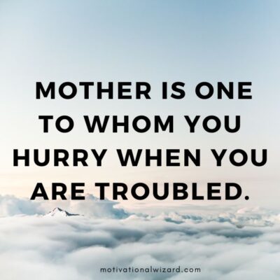 Respect Your Mother Quotes Highlighting The Importance Of Mom