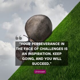 100 Positive Quotes To Strengthen Your Words Of Encouragement For A Friend