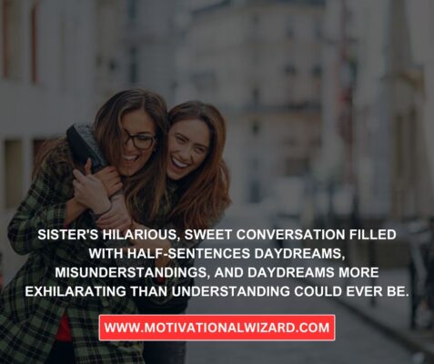 130+ Emotional Sister Quotes