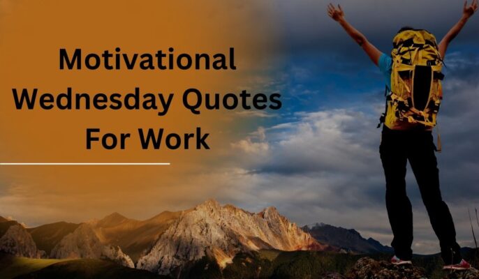 Motivational Wednesday Quotes For Work