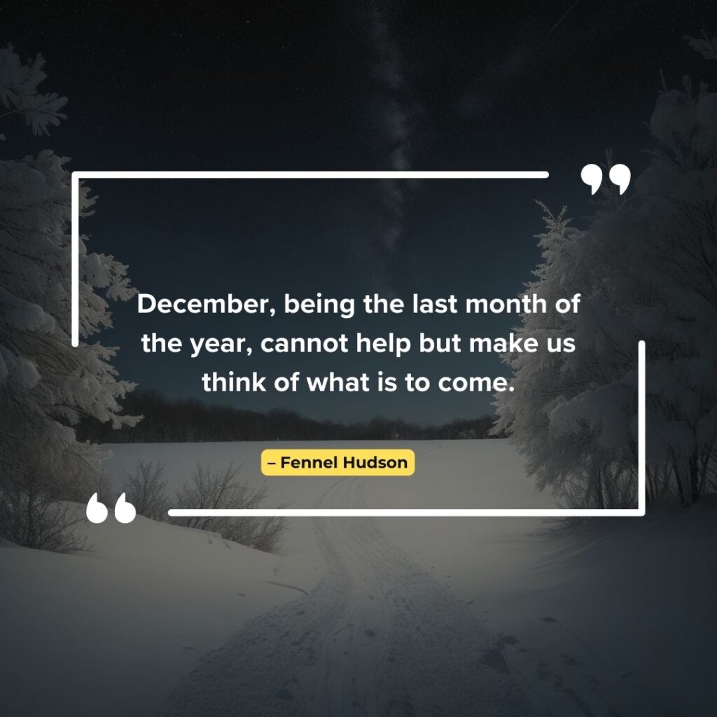 Beyond The Calendar December Quotes For Enduring Inspiration