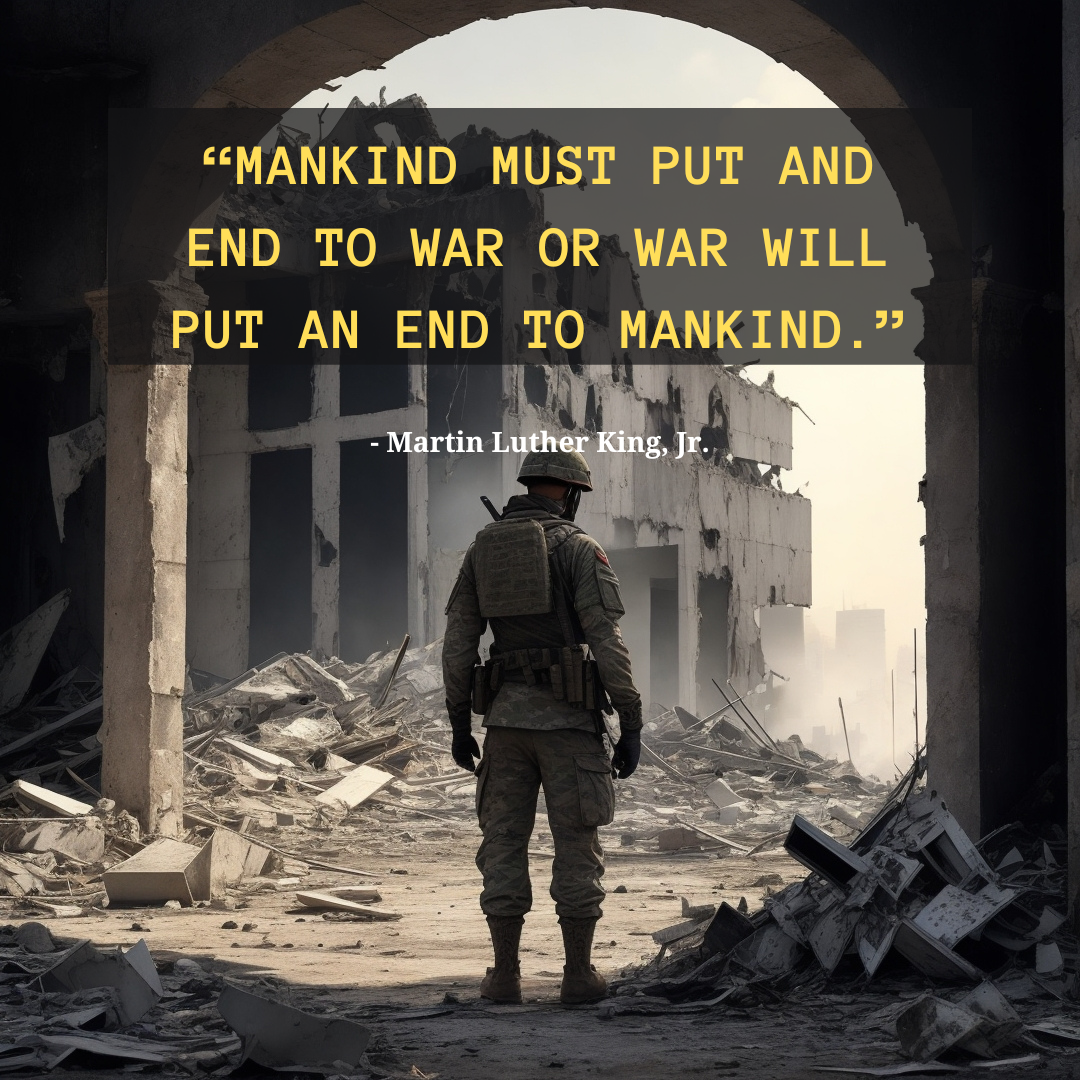 Thought Of The Day: End War Preserve Humanity