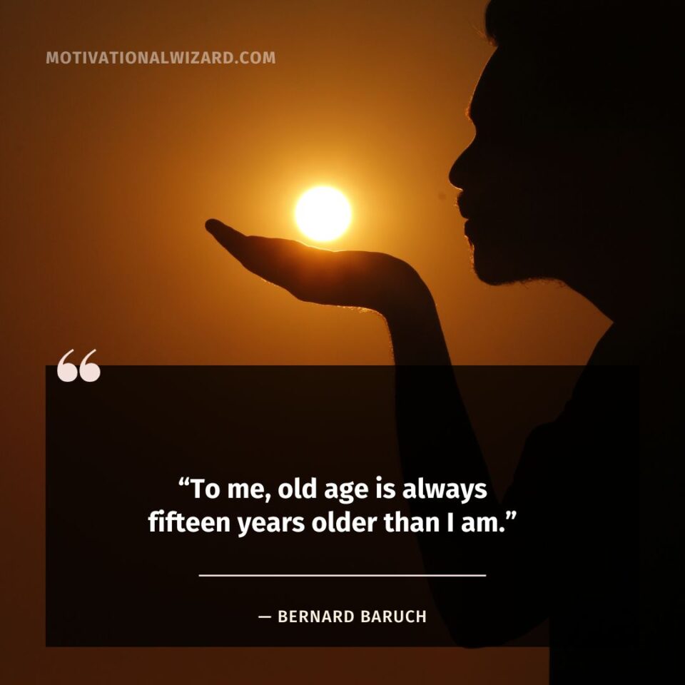 100 Aging Gracefully Quotes To Stay Positive
