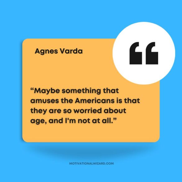 100+ Age Quotes That Will Make You Feel Like the Best Is Yet to Come