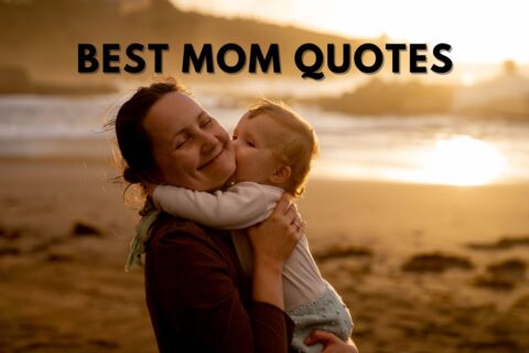101 Being A Mother Quotes That Inspire And Uplift