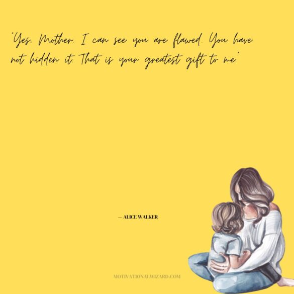 101 Being A Mother Quotes That Inspire And Uplift