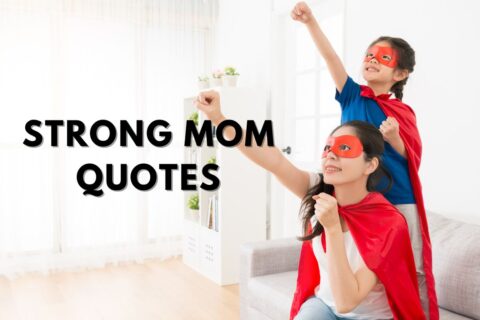 101 Heartwarming Single Mom Quotes Celebrating The Beauty Of Motherhood
