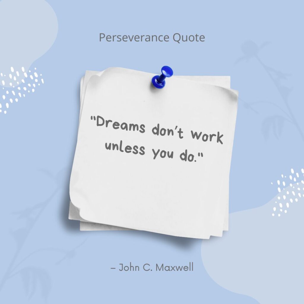 100+ Perseverance Quotes To Inspire Determination And Resilience