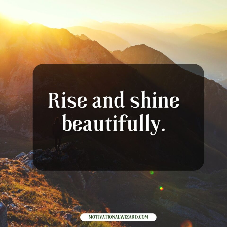 200 Inspirational Good Morning Messages That Will Change Your Day Forever!