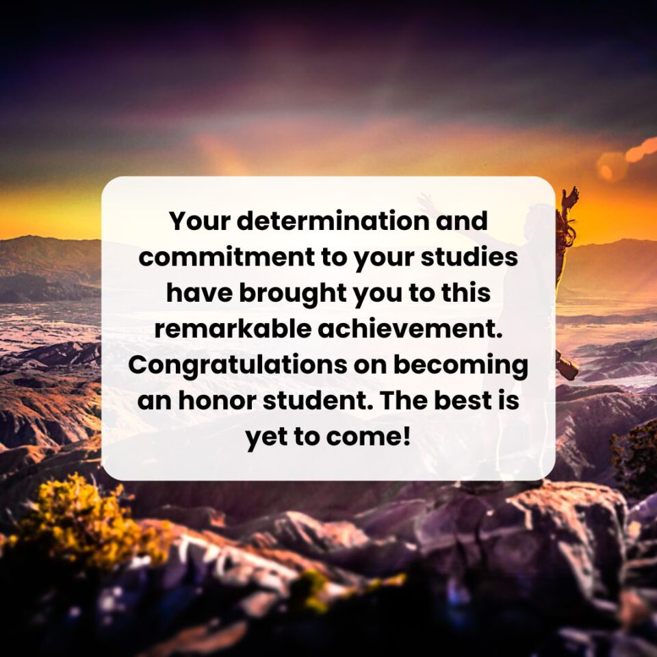 320 Academic Achievement Congratulations Message For Honor Student